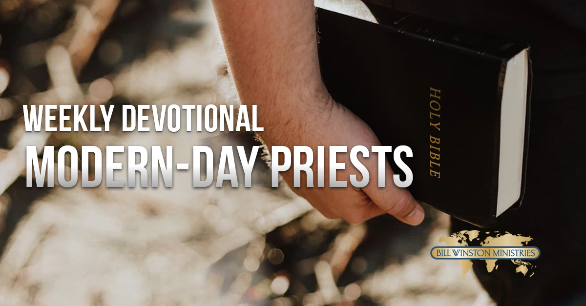 Modern Day Priests - Bill Winston Ministries Canada - Devotions
